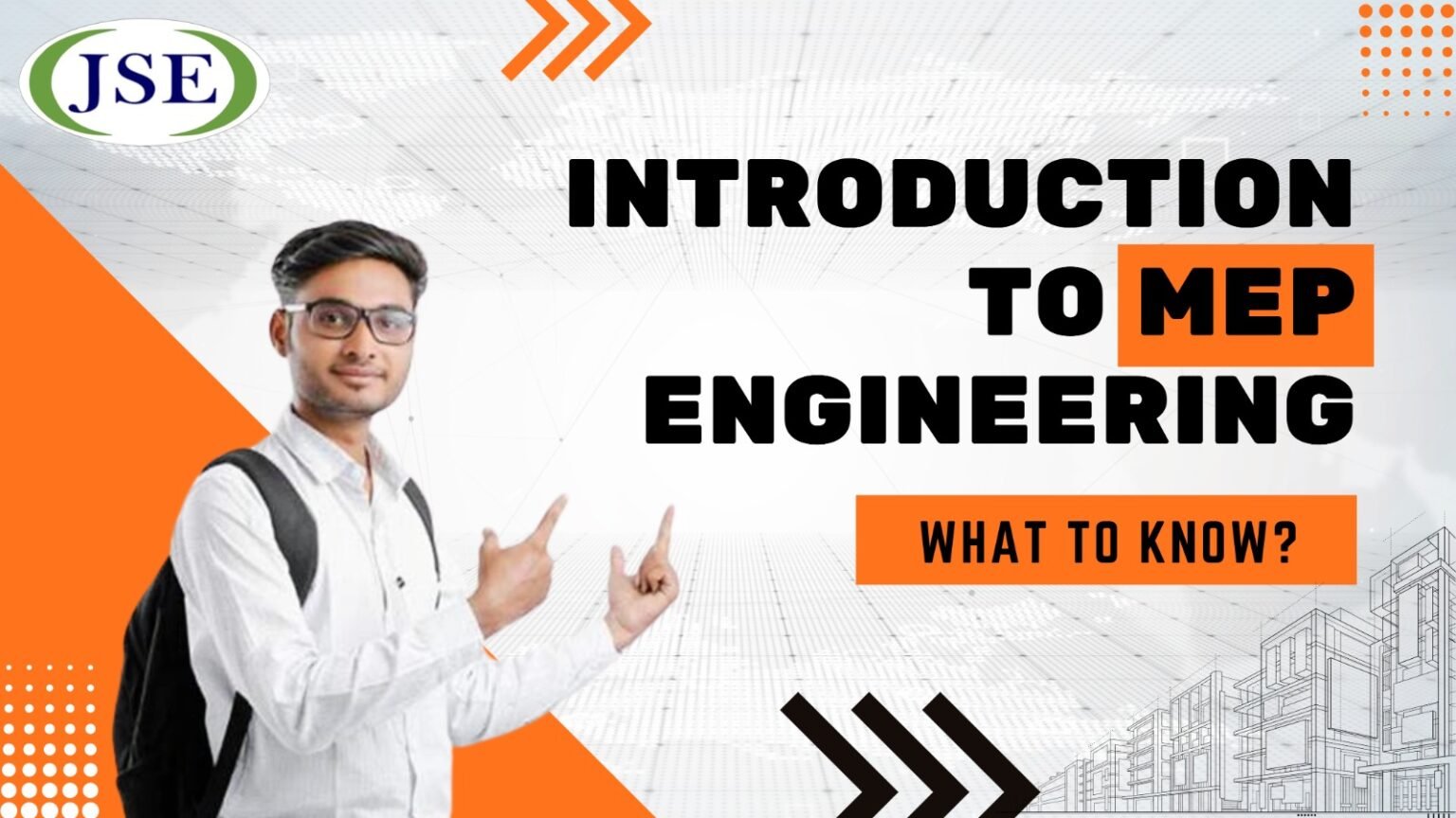 Introduction to MEP Engineering - JSE Academy Blog