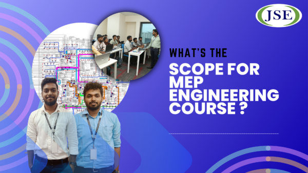 What is the scope of doing an MEP course? - JSE academy Blog